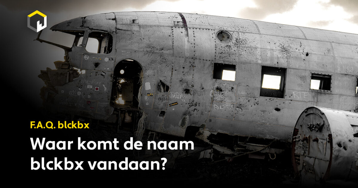FAQ: Waar komt de naam blckbx vandaan? | blckbx FAQ: Waar komt de naam blckbx vandaan? | blckbx